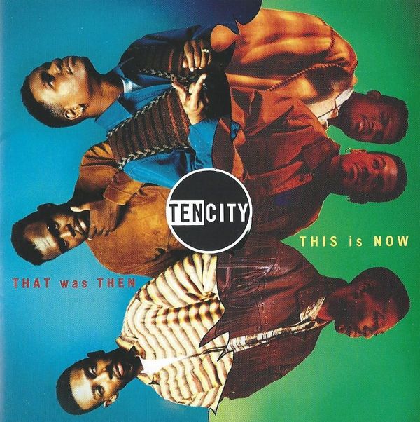 That Was Then This Is Now by Ten City (Album, House): Reviews, Ratings ...
