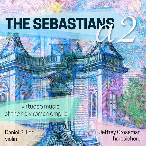 The Sebastians a 2: Virtuoso Music of the Holy Roman Empire by The ...