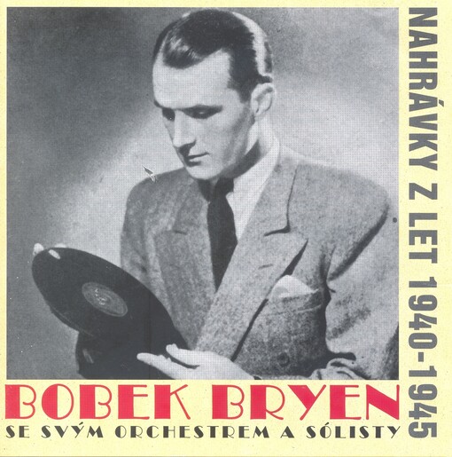 Nahrávky z let 1940-45 by Bobek Bryen se svým orchestrem a sólisty (Album): Reviews, Ratings ...