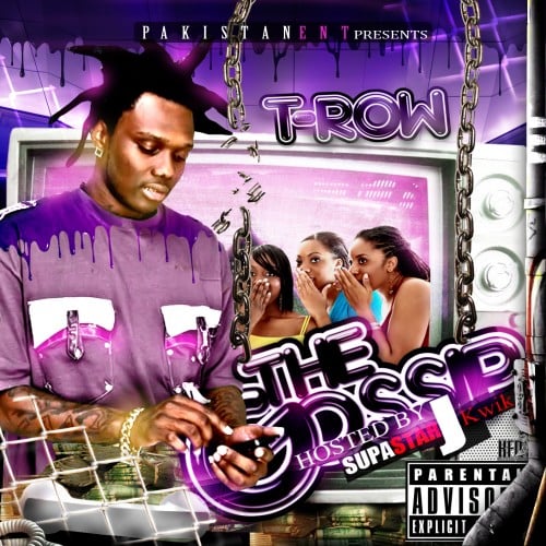 The Gossip by T-Row (Mixtape, Hip Hop): Reviews, Ratings, Credits, Song ...