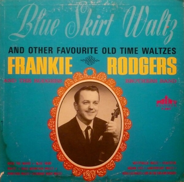 Blue Skirt Waltz and Other Favourite Old Time Waltzes by Frankie ...