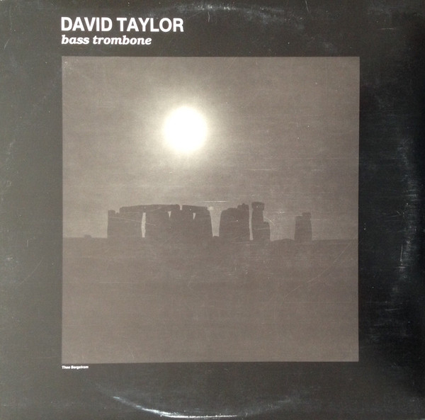 Bass Trombone by David Taylor (Album, Modern Classical): Reviews ...