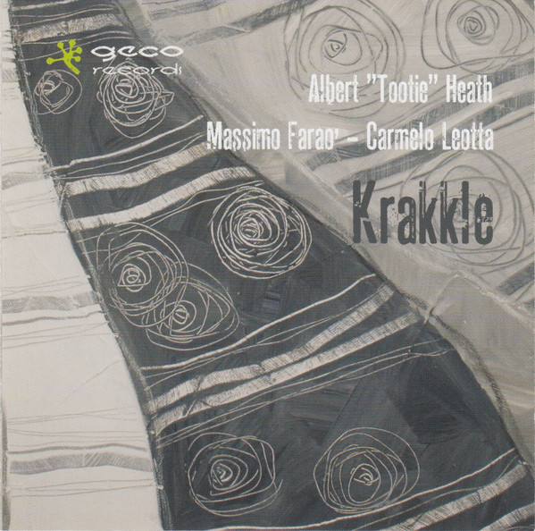 Krakkle by Albert "Tootie" Heath, Massimo Faraò & Carmelo Leotta (Album ...