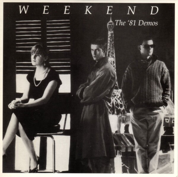 The '81 Demos by Weekend (Additional release, Indie Pop): Reviews, Ratings, Credits, Song list ...