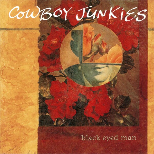 Black Eyed Man by Cowboy Junkies (Album, Alt-Country): Reviews, Ratings, Credits, Song list ...