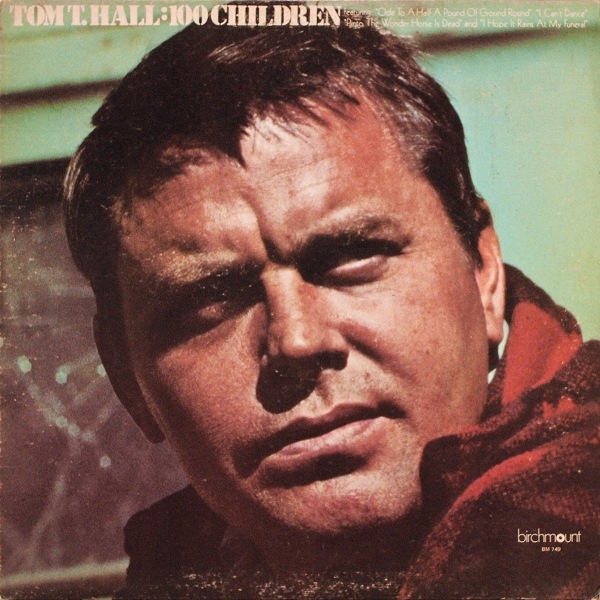 100 Children by Tom T. Hall (Album; Birchmount; BM 749): Reviews ...