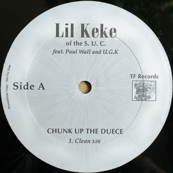 Chunk Up the Duece by Lil Keke of the S.U.C. (Single, Southern Hip Hop ...