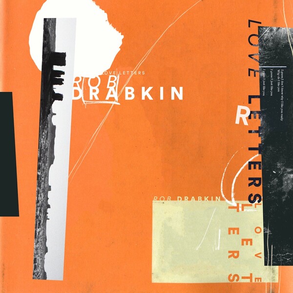 Love Letters by Rob Drabkin (Single): Reviews, Ratings, Credits, Song ...
