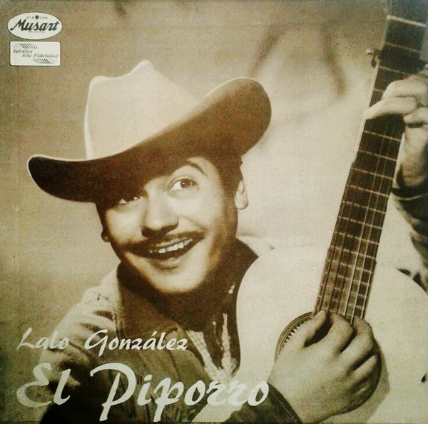 El piporro by Eulalio González (Album): Reviews, Ratings, Credits, Song ...