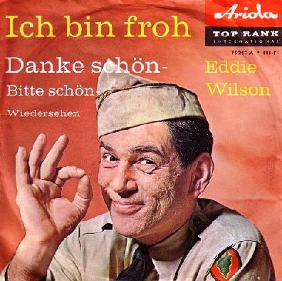 Ich bin froh / Danke schön - Bitte schön - Wiedersehen by Eddie Wilson ...