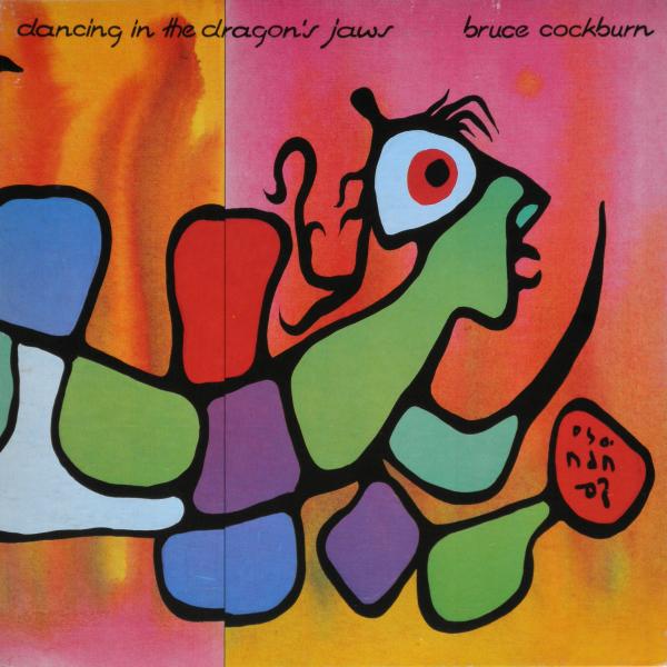 Dancing in the Dragon's Jaws by Bruce Cockburn (Album, Singer ...