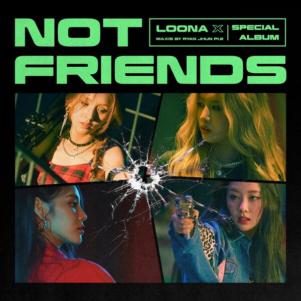 Not Friends by LOONA / HeeJin, Kim Lip, JinSoul & Yves (Single, Pop ...