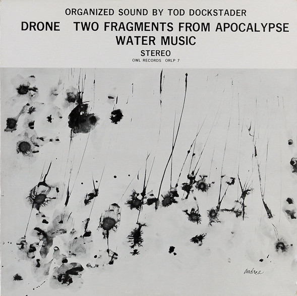 Organized Sound by Tod Dockstader: Drone / Two Fragments from ...