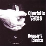 Beggars Choice by Charlotte Yates (Album): Reviews, Ratings, Credits ...