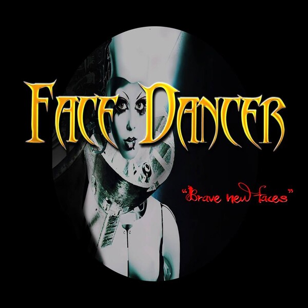 Brave New Faces by Face Dancer (Album, AOR): Reviews, Ratings, Credits ...