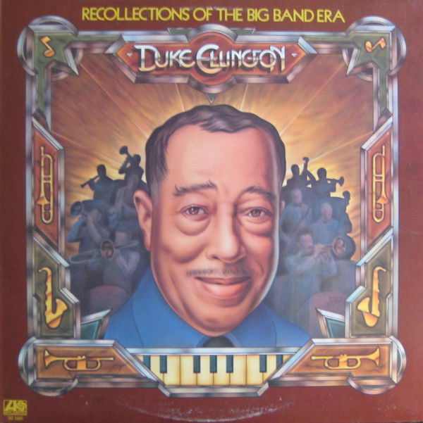 Reflections of the Big Band Era - Duke Ellington by Duke Ellington ...