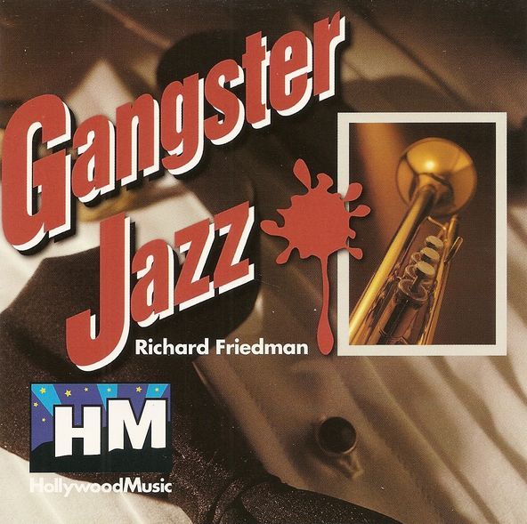 Gangster Jazz by Richard Friedman (Album, Library Music): Reviews ...