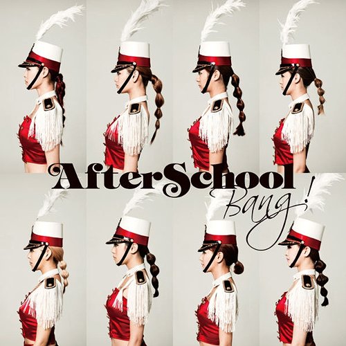 Bang! by AfterSchool (Single, K-Pop): Reviews, Ratings, Credits, Song ...