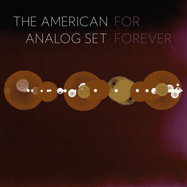 For Forever by The American Analog Set (Album, Neo-Psychedelia ...