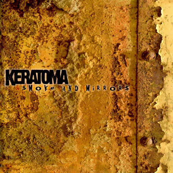 Smoke and Mirrors by Keratoma (Album, Industrial Metal): Reviews ...