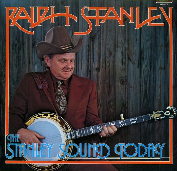 The Stanley Sound Today by Ralph Stanley (Album, Bluegrass): Reviews ...