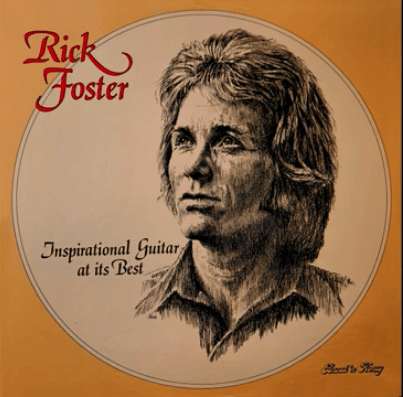 Inspirational Guitar at Its Best by Rick Foster (Album; Bread 'n Honey; BH-125): Reviews ...