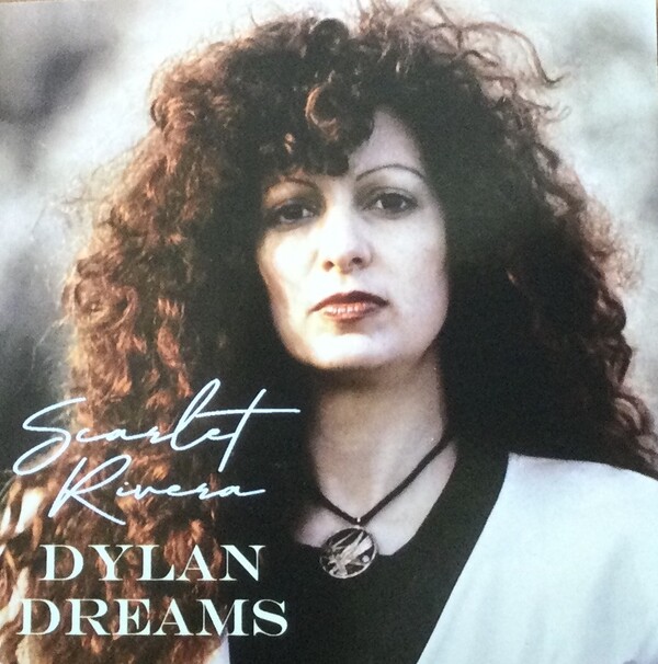 Dylan Dreams by Scarlet Rivera (Album): Reviews, Ratings, Credits, Song list - Rate Your Music