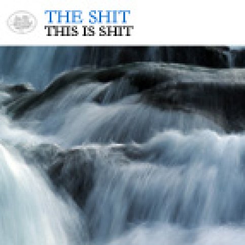 This Is Shit by The Shit (Album, Punk Rock): Reviews, Ratings, Credits ...