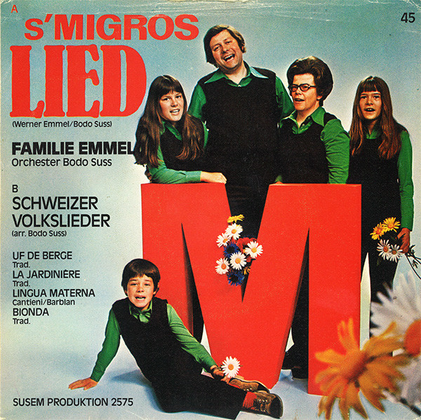 s'Migros Lied / Schweizer Volkslieder Potpourri by Familie Emmel ...