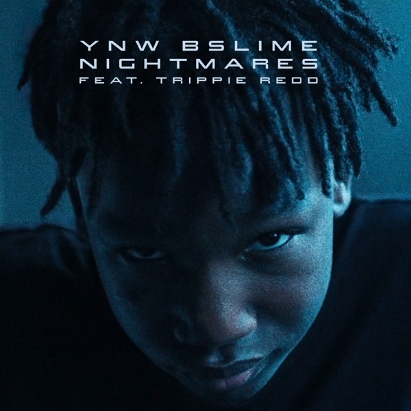Nightmares by YNW BSlime (Single, Southern Hip Hop): Reviews, Ratings ...