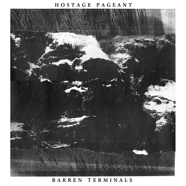 Barren Terminals by Hostage Pageant (Album): Reviews, Ratings, Credits ...