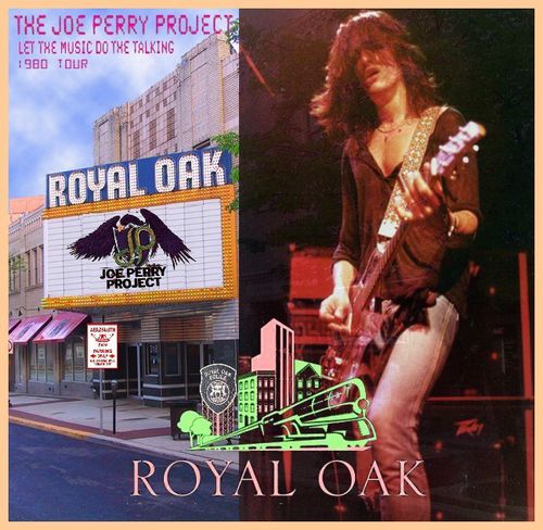 Royal Oak by The Joe Perry Project (Bootleg): Reviews, Ratings, Credits ...