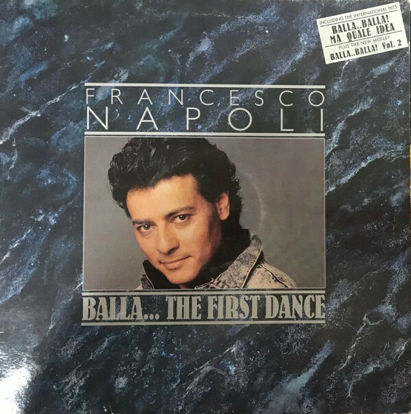 Balla... The First Dance by Francesco Napoli (Album, Italo-Disco ...