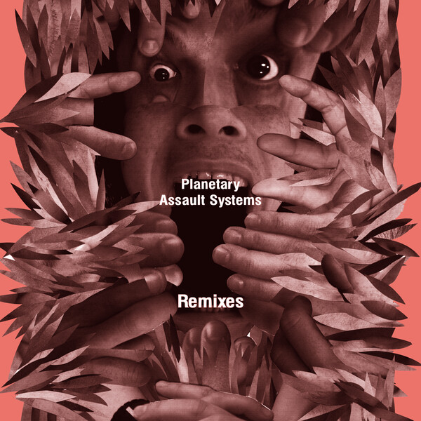 Remixes by Planetary Assault Systems (EP): Reviews, Ratings, Credits ...
