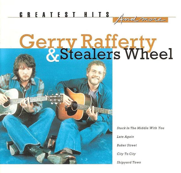 Gerry Rafferty & Stealers Wheel - Greatest Hits and More by Gerry ...