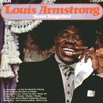 Never Forgotten by Louis Armstrong (Compilation): Reviews, Ratings ...