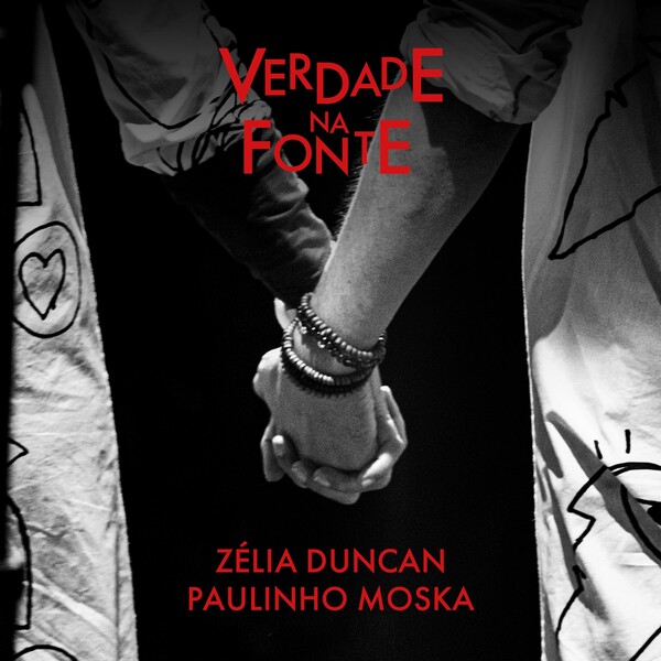 Verdade na fonte by Zélia Duncan & Paulinho Moska (Single): Reviews ...