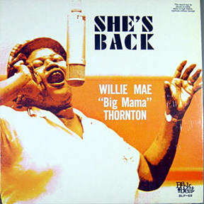 She's Back by Willie Mae "Big Mama" Thornton (Compilation, Blues ...