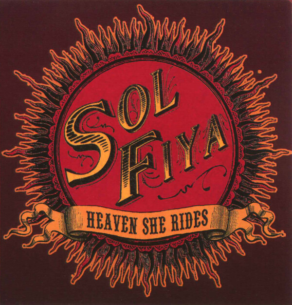 Heaven She Rides by Sol Fiya (Album): Reviews, Ratings, Credits, Song ...