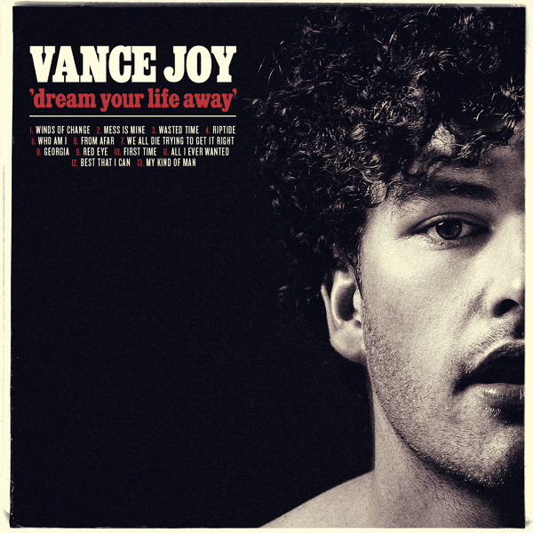 Dream Your Life Away by Vance Joy (Album, Folk Pop): Reviews, Ratings ...
