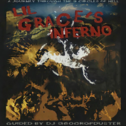 Lil Grace's Inferno Narrated By: Dj 360 Cropduster #daysb4greycity # ...