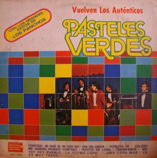 Vuelven los auténticos Pasteles Verdes - Con los grandes éxitos de Los ...