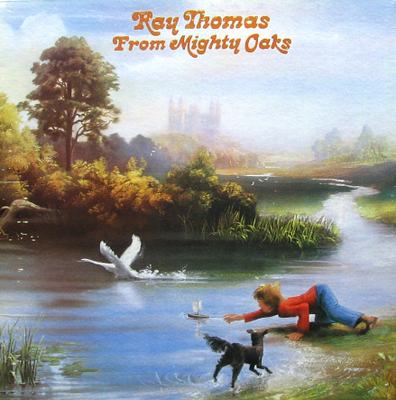 From Mighty Oaks by Ray Thomas (Album, Soft Rock): Reviews, Ratings ...