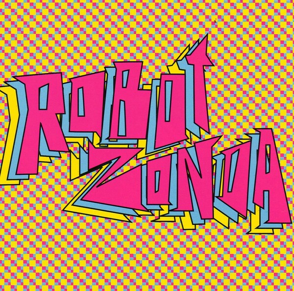 Robot Zonda by Robot Zonda (Album; Ultrapop): Reviews, Ratings, Credits ...