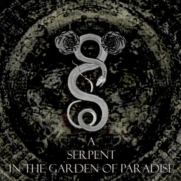 A Serpent in the Garden of Paradise by Caduceus (Album, Dark Ambient ...