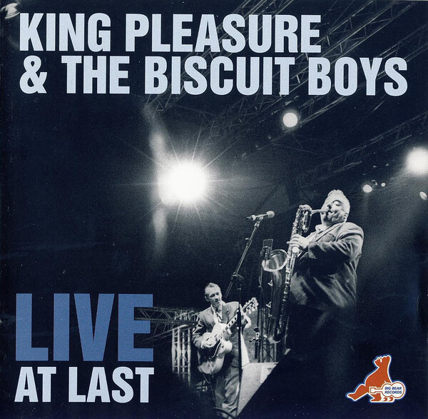 Live at Last by King Pleasure & The Biscuit Boys (Album; BEAR CD50 ...