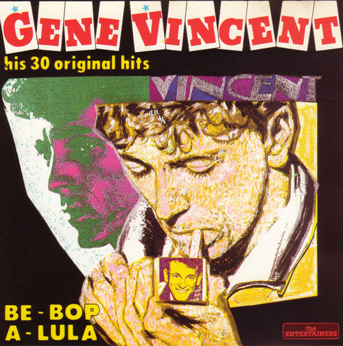 Be-Bop A-Lula: His 30 Original Hits by Gene Vincent (Compilation, Rock ...