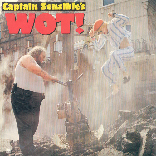Captain Sensible - Wot - Lyrics and ratings - Rate Your Music