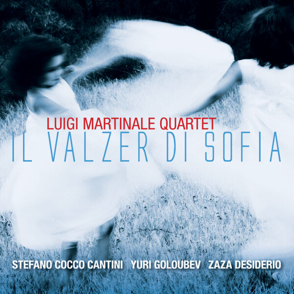 Il valzer di Sofia by Luigi Martinale Quartet (Album): Reviews, Ratings, Credits, Song list ...