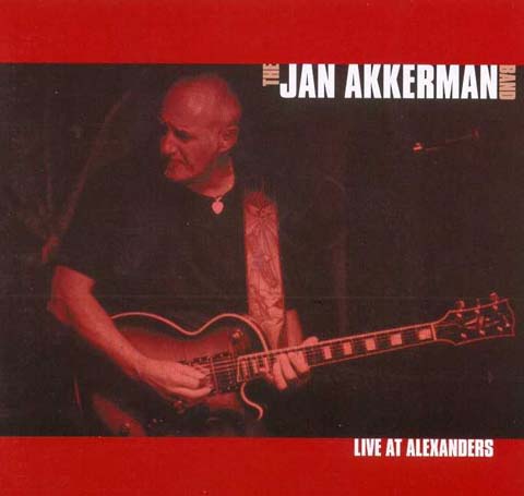 Live at Alexanders by Jan Akkerman (Album, Jazz Fusion): Reviews ...